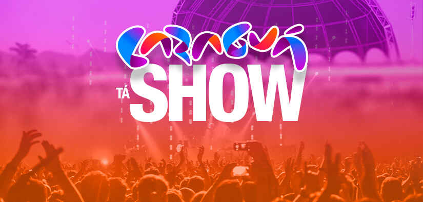 ‘CARAGUÁ TÁ SHOW’ terá entrada gratuita para público, além de venda ...